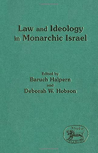 Law and Ideology in Monarchic Israel (Jsot Supplement Series No 124 ...