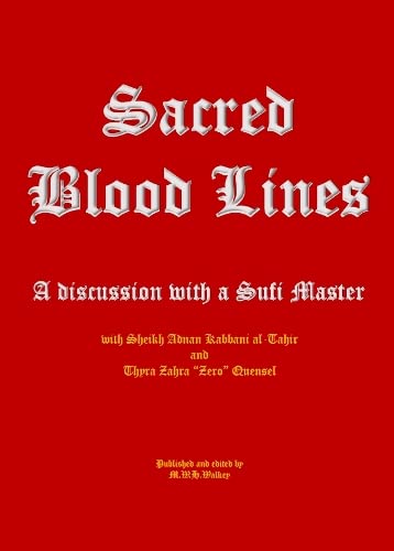 Buy SACRED BLOOD LINES: - A discussion with a Sufi Master Book Online ...