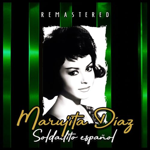 Play Soldadito español (Remastered) by Marujita Díaz on Amazon Music