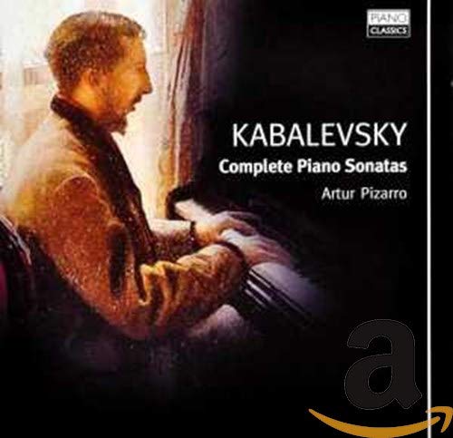 Dmitry Kabalevsky, Artur Pizarro - Kabalevsky: Complete Piano Sonatas ...