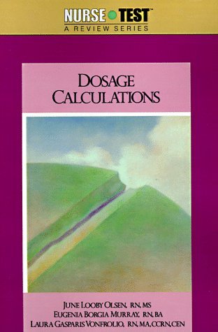 Dosage Calculations (NURSETEST): 9780874343014: Medicine & Health ...
