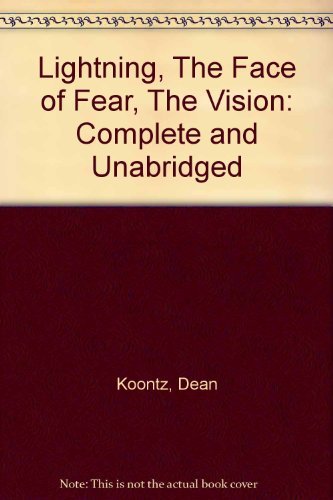 Three Complete Novels : lightning, the Face of Fear and the Vision ...