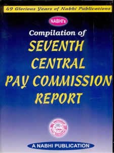 7th Pay Commission Report (Seventh Central Pay Commission Full Report) : Nabhi's Board of ...