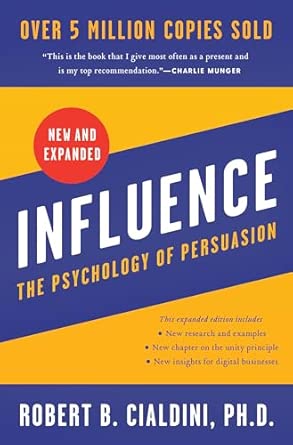 Influence : The Psychology of Persuasion ( New and Expanded ...