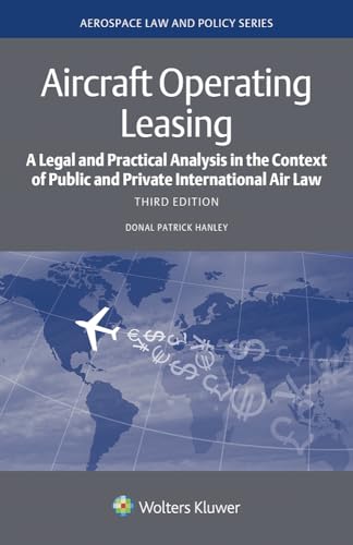 Aircraft Operating Leasing: A Legal and Practical Analysis in the ...