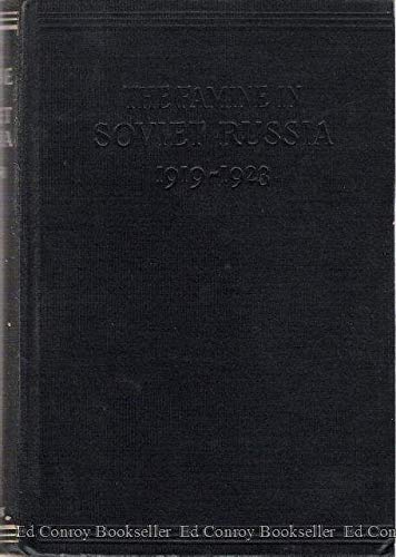 The famine in Soviet Russia, 1919-1923;: The operations of the American ...