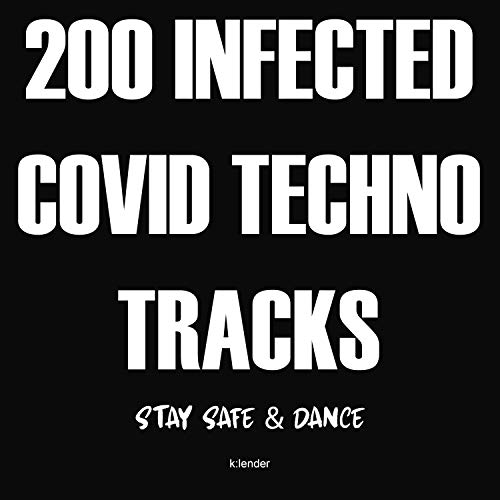 Play 200 Infected Covid Techno Tracks: Stay Safe & Dance by VARIOUS ARTISTS on Amazon Music