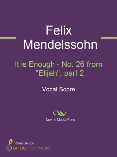 It is Enough - No. 26 from "Elijah", part 2 - Kindle edition by Felix ...
