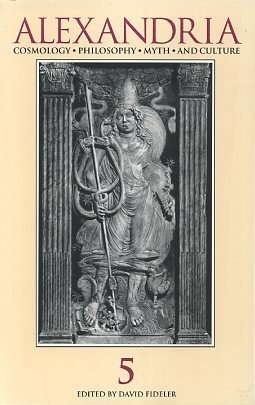 ALEXANDRIA, #5: Fideler, David (ed.); Theodore Roszak: Amazon.com: Books