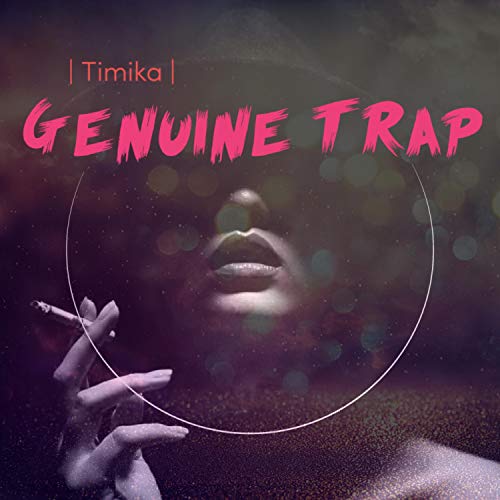 Play Genuine Trap by Timika on Amazon Music