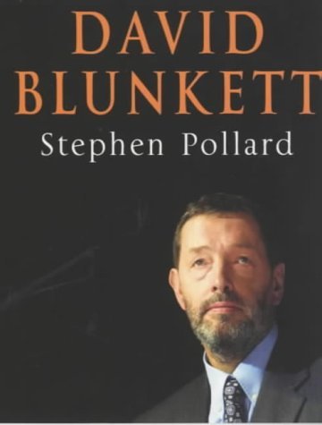David Blunkett: Stephen Pollard: 9781405601788: Amazon.com: Books