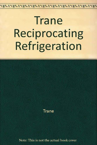Trane Reciprocating Refrigeration: Trane: Amazon.com: Books