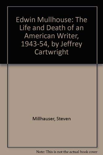 Edwin Mullhouse: The Life and Death of an American Writer, 1943-54, by ...