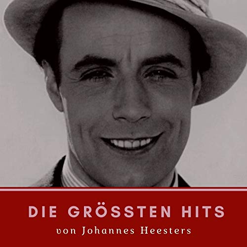 Amazon MusicでJohannes HeestersのDie größten Hits von Johannes Heestersを再生する