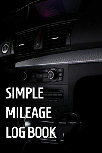 Simple Mileage Log Book: Portable odometer logging notebook | Keep ...