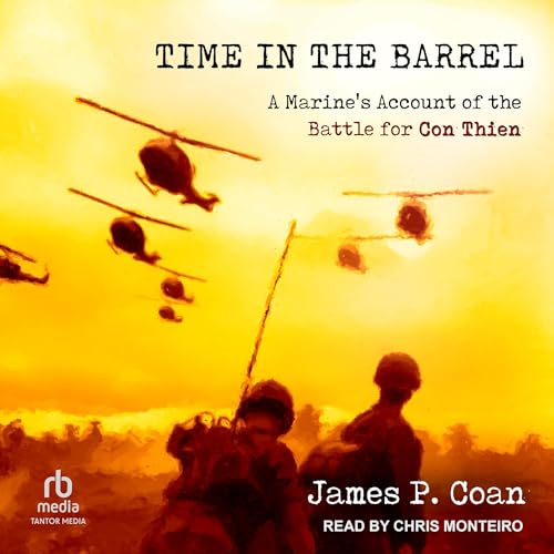 Amazon.com: Time in the Barrel: A Marine’s Account of the Battle for ...