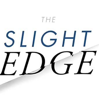 Amazon.com: The Slight Edge: Turning Simple Disciplines into Massive ...