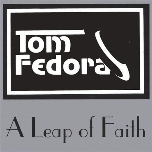 Tom Fedora - Leap of Faith - Amazon.com Music