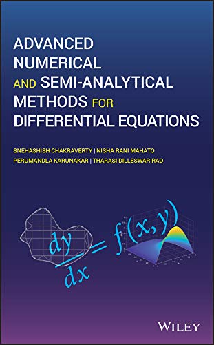 Advanced Numerical and Semi-Analytical Methods for Differential ...