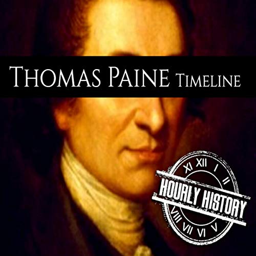 Amazon.com: Thomas Paine Timeline: A Short Timeline of Thomas Paine ...