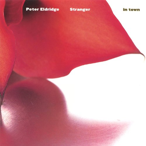 Amazon.com: Stranger in Town : Peter Eldridge: Digital Music