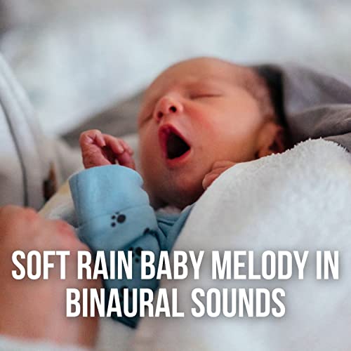 Écouter Soft Rain Baby Melody in Binaural Sounds de Sunday Chillout ...