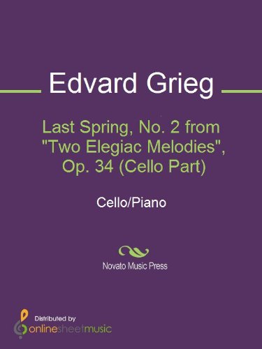 Last Spring, No. 2 from "Two Elegiac Melodies", Op. 34 (Cello Part ...