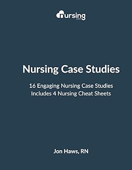 Nursing Case Studies: 16 Engaging Nursing Case Studies BONUS 4 Nursing ...