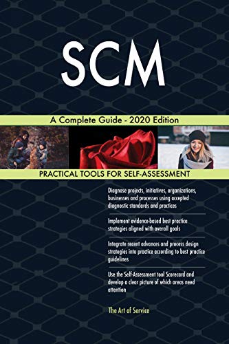 SCM A Complete Guide - 2020 Edition (English Edition) eBook : Blokdyk ...