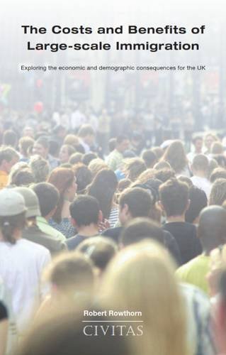 The Costs and Benefits of Large-Scale Immigration: Exploring the ...