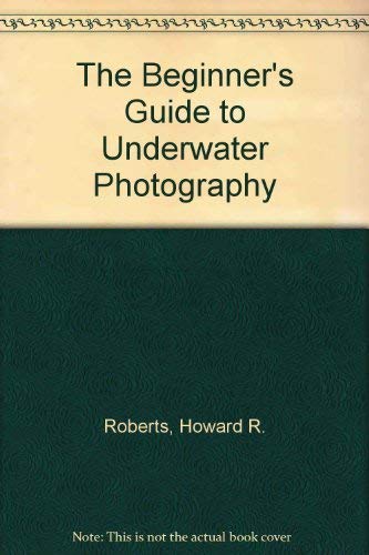 Buy The Beginner's Guide to Underwater Photography Book Online at Low ...