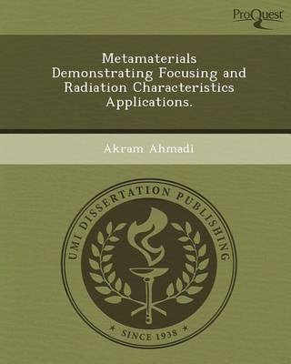 [Metamaterials Demonstrating Focusing and Radiation Characteristics ...