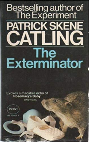 The Exterminator: Patrick Skene Catling: 9780586035016: Amazon.com: Books