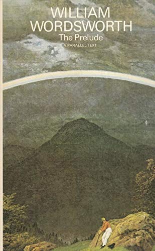 The Prelude (Parallel Text, Penguin): Wordsworth, William, Maxwell, J ...
