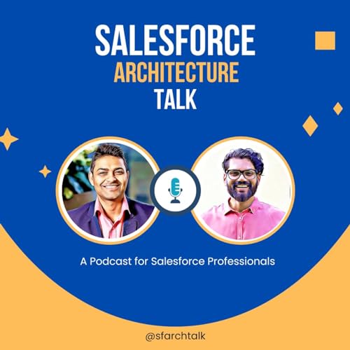 Salesforce Architecture Talk Salesforce Architecture Talk 6738