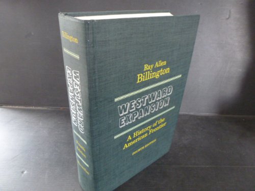 Amazon.com: By Ray Allen Billington Westward Expansion: A History of ...