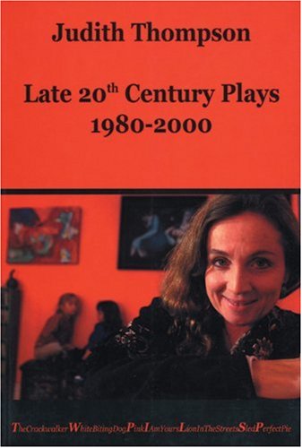 Judith Thompson Late 20th Century Plays: 1980-2000: Thompson, Judith ...