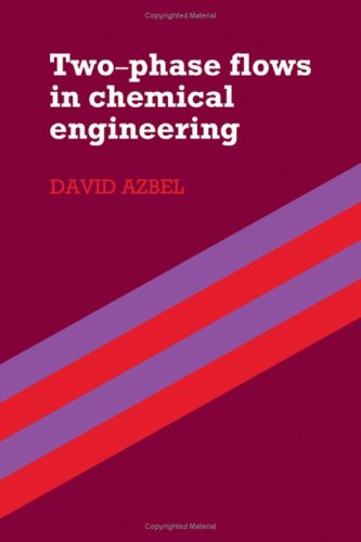 Two Phase Flows in Chemical Engineering: Amazon.co.uk: Azbel, David ...