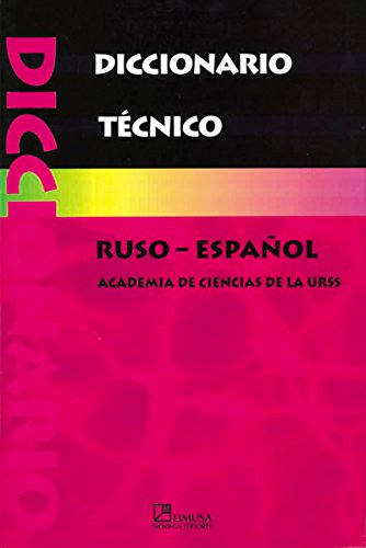 Diccionario Politecnico Ruso-Espanol/ Russian-Spanish Polytechnic ...