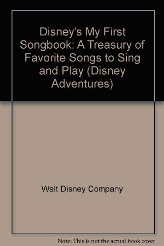 My First Songbook: A Treasury of Favorite Songs to Sing and Play ...
