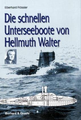 Amazon.com: Die schnellen Unterseeboote von Hellmuth Walter ...