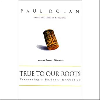 Amazon.com: True to Our Roots: Fermenting a Business Revolution : Paul ...