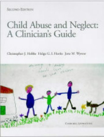Child Abuse and Neglect: A Clinician's Handbook: 9780443058967 ...