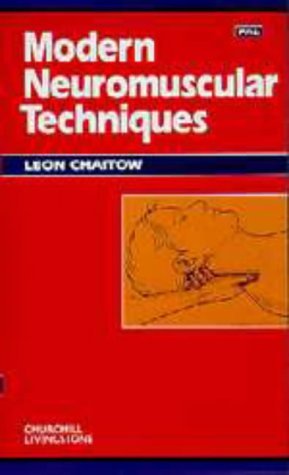Modern Neuromuscular Techniques: Chaitow, Leon: 9780443059766: Amazon ...