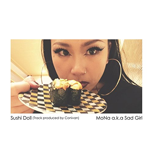 Amazon.co.jp: Sushi Doll : MoNa a.k.a Sad Girl: デジタルミュージック