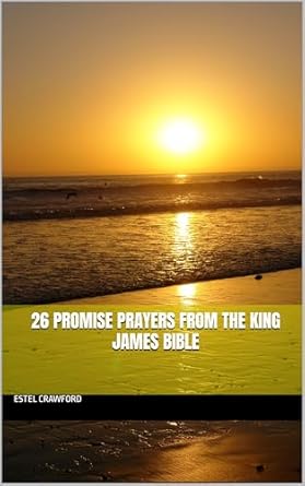 26 Promise Prayers from the King James Bible - Kindle edition by ...