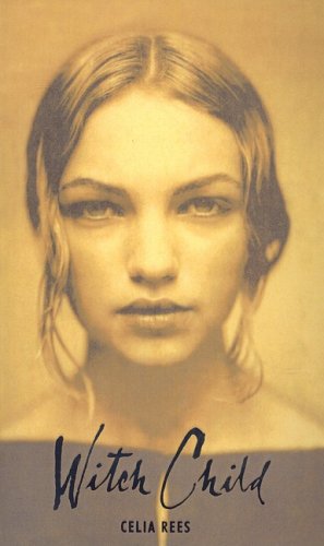 Witch Child: Celia Rees: 9780756918927: Amazon.com: Books