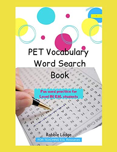 PET Vocabulary Word Search Book: Fun word practice for Level B1 ESL ...