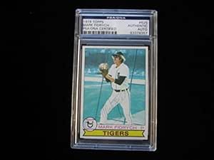 1979 Topps #625 Mark Fidrych PSA/DNA Autograph - Autographed Baseball ...