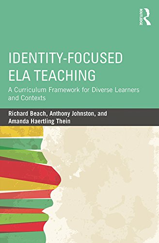 Identity-Focused ELA Teaching: A Curriculum Framework for Diverse ...